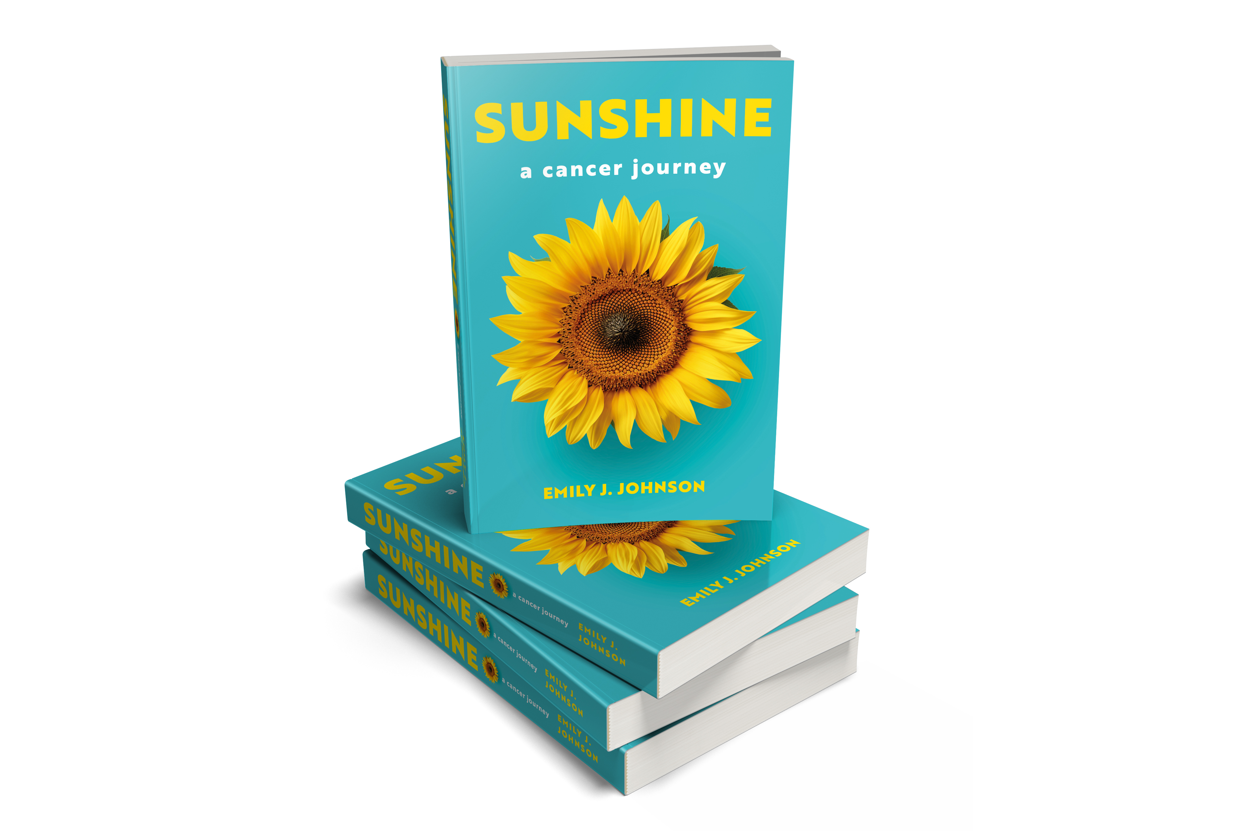 SUNSHINE: A Cancer Journey. The Powerful New Book From Author Emily J ...