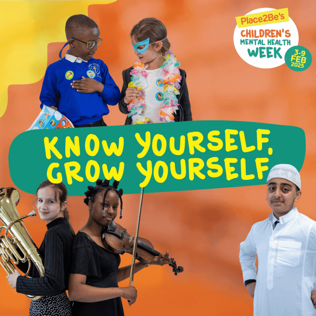 Children’s Mental Health Awareness Week with Place2Be: Know Yourself ...